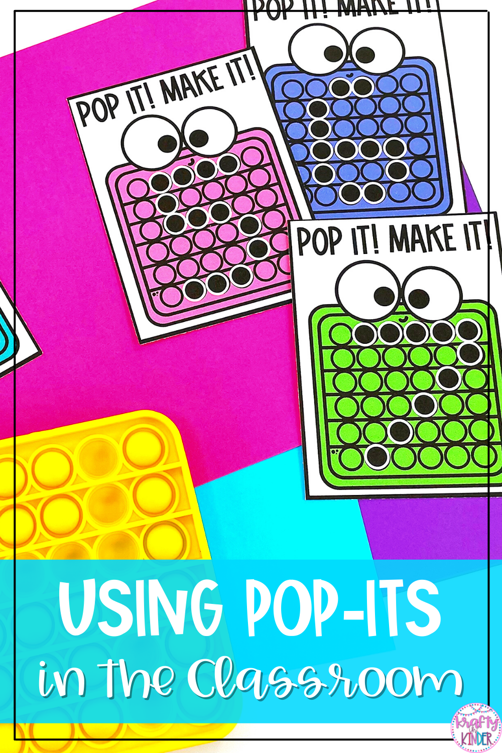 Using Pop-Its in the Classroom! - Krafty in Kinder