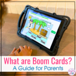 A Guide for Boom Cards for Parents - Everything You Need to Know ...
