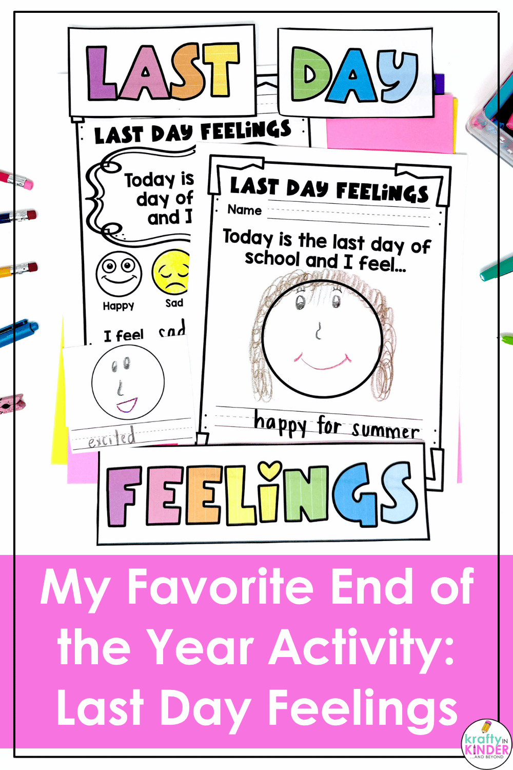 My Favorite End of the Year Activity: Last Day Feelings - Krafty in Kinder