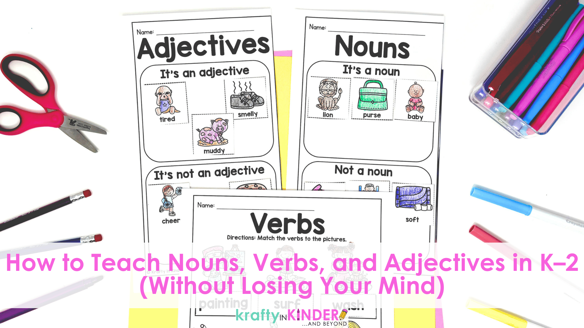 How to Teach Nouns, Verbs, and Adjectives in K-2 (Without Losing Your ...